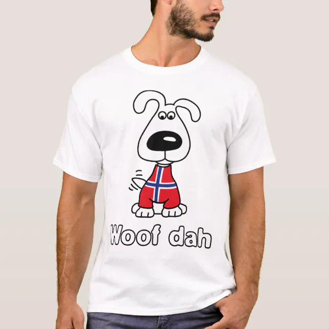 Woof Dah T-shirt | Zazzle