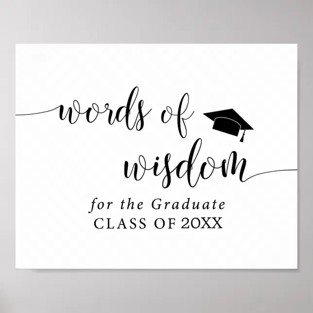 Words of Wisdom for Graduate | Graduation Sign | Zazzle