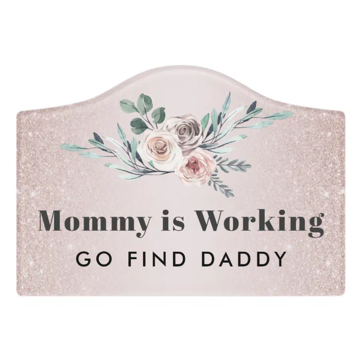 Work at Home Mom is Working Rose Gold Office Door Door Sign | Zazzle
