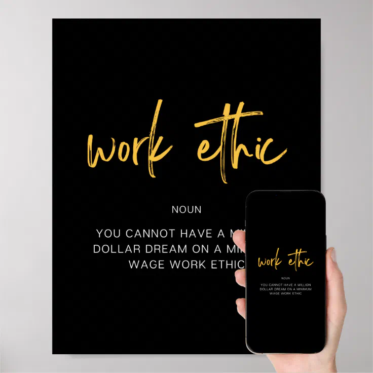 Work Ethic Inspiring Quote Poster | Zazzle