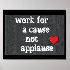 Work for a cause -- art print | Zazzle.com