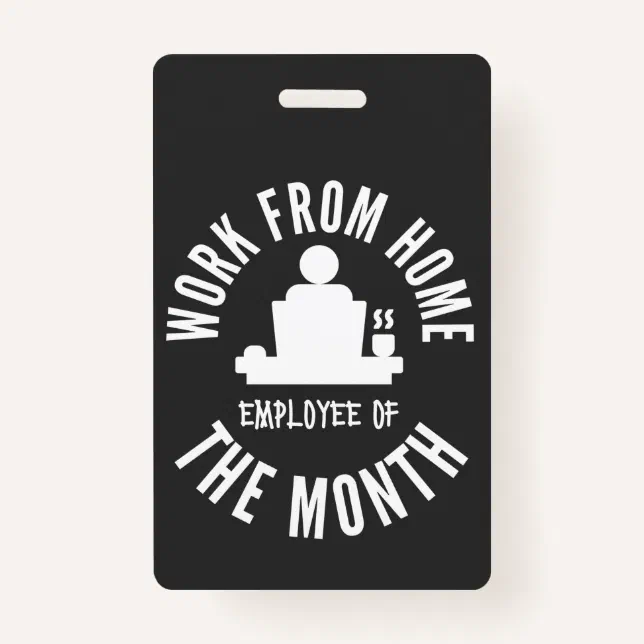 Work From Home Employee Of The Month Badge | Zazzle