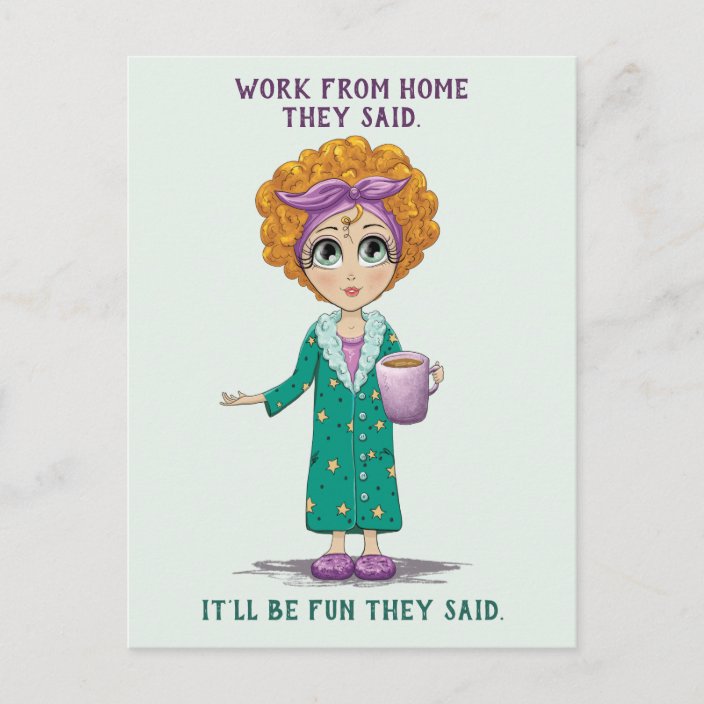 Work From Home Funny Postcard | Zazzle.com