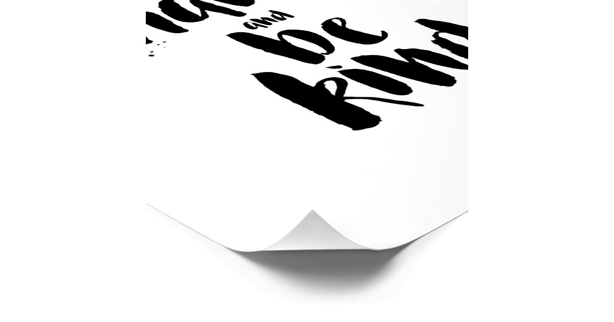 Work Hard and Be Kind Motivational Quote Print | Zazzle