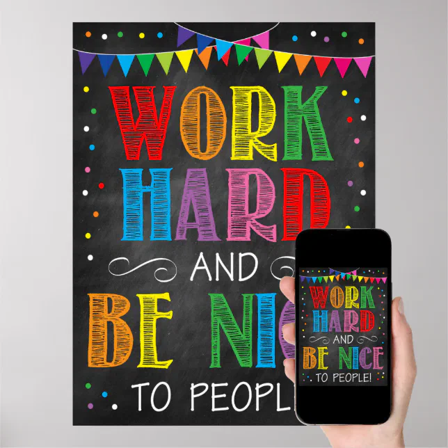 Work Hard and Be Nice Rainbow Poster | Zazzle