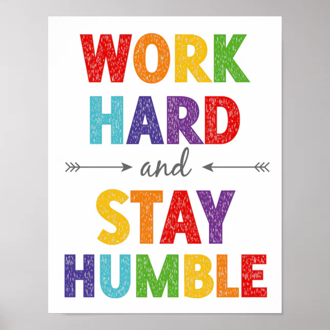 Work Hard and Stay Humble Classroom Motivational P Poster | Zazzle
