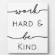 Work Hard & Be Kind Plaque | Zazzle