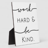 Work Hard & Be Kind Plaque | Zazzle