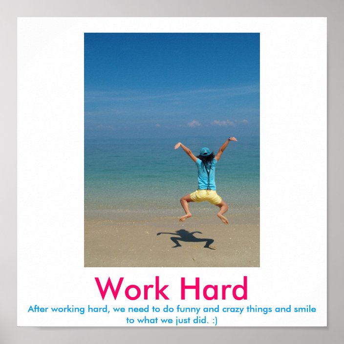 Work Hard demotivational poster | Zazzle.com