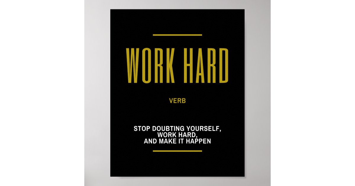 Work Hard Inspirational Quote Poster | Zazzle