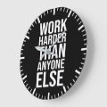 Work Harder Than Anyone Else - Success Motivation Large Clock | Zazzle