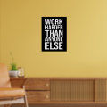 Work Harder Than Anyone Else - Success Motivation Poster | Zazzle