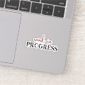 Work in Progress cool trendy Sticker | Zazzle