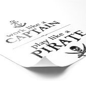 Work Like a Captain, Play Like a Pirate Photo Print | Zazzle