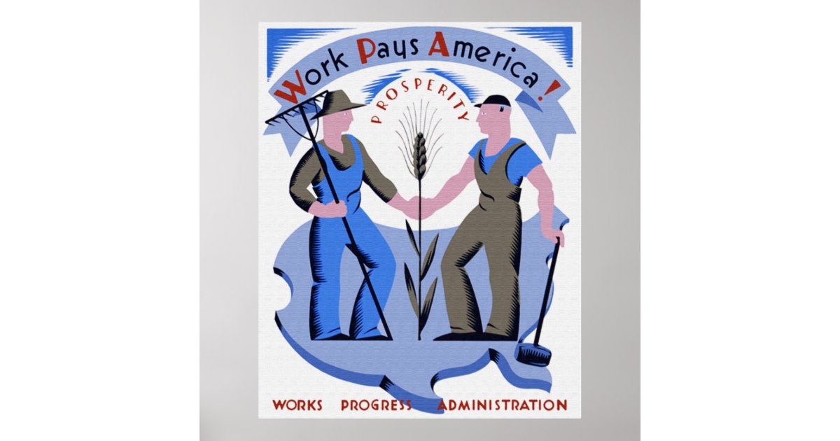 Work Pays America Poster | Zazzle