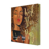 Work.Slay. Pray. Affirmation Canvas Print | Zazzle