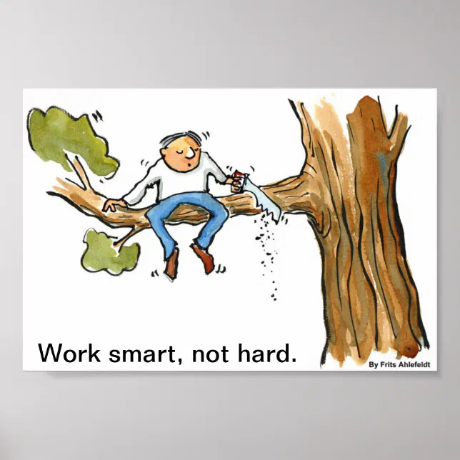 Work Smart, Not Hard Poster | Zazzle