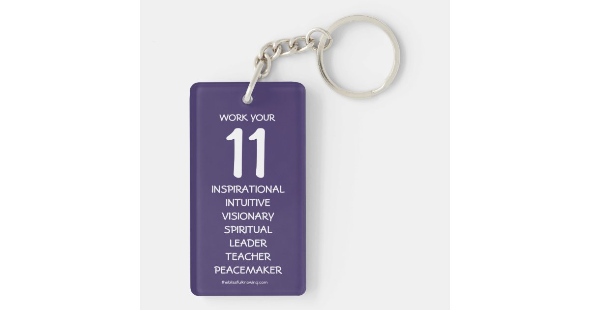 "Work your 11" Numerology Key Chain for Number 11 | Zazzle