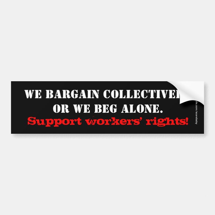 Workers Rights Bumper Sticker | Zazzle.com