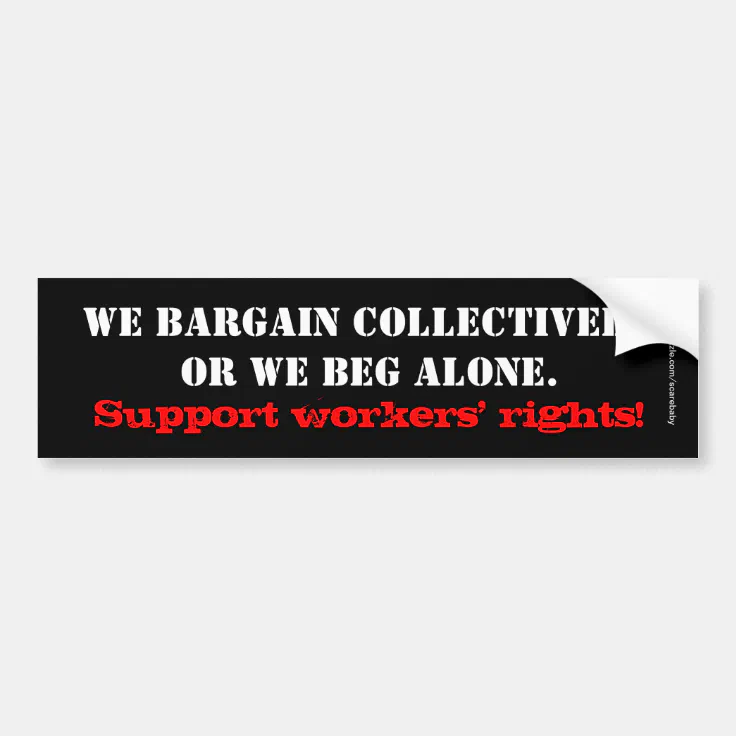 Workers Rights Bumper Sticker | Zazzle