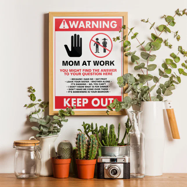 Working From Home Mom Keep Out Sign | Zazzle