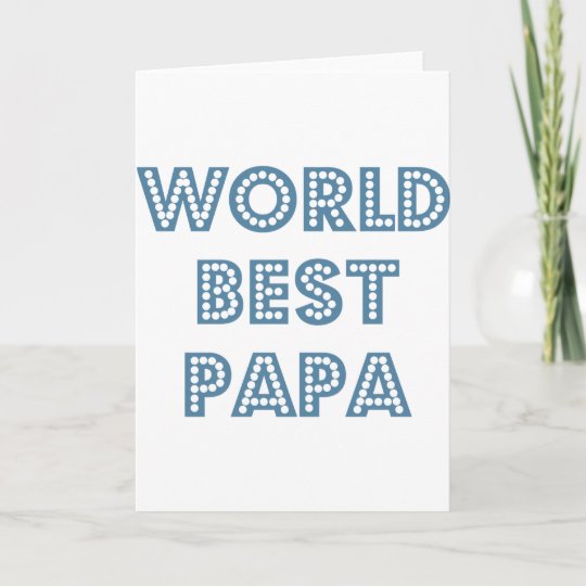 World Best Papa Card | Zazzle.com