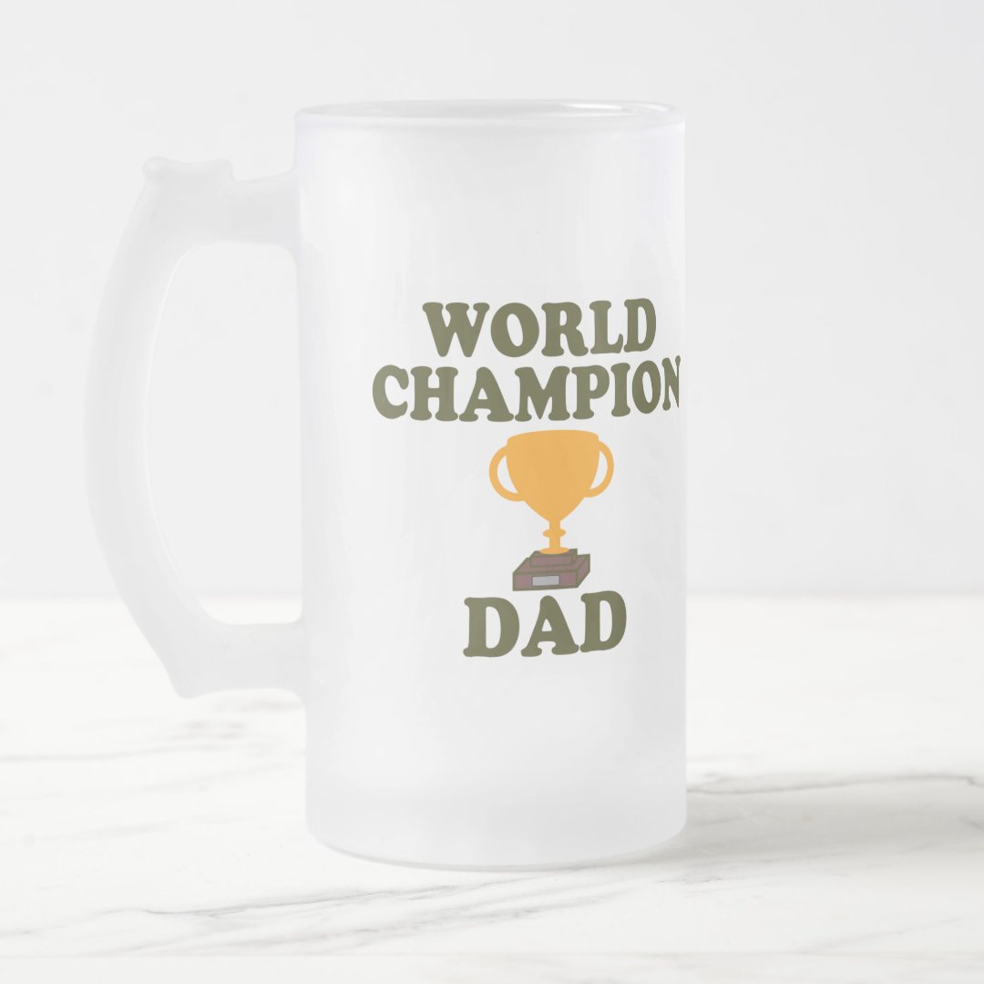 World Champion Dad Beer Mug | Zazzle
