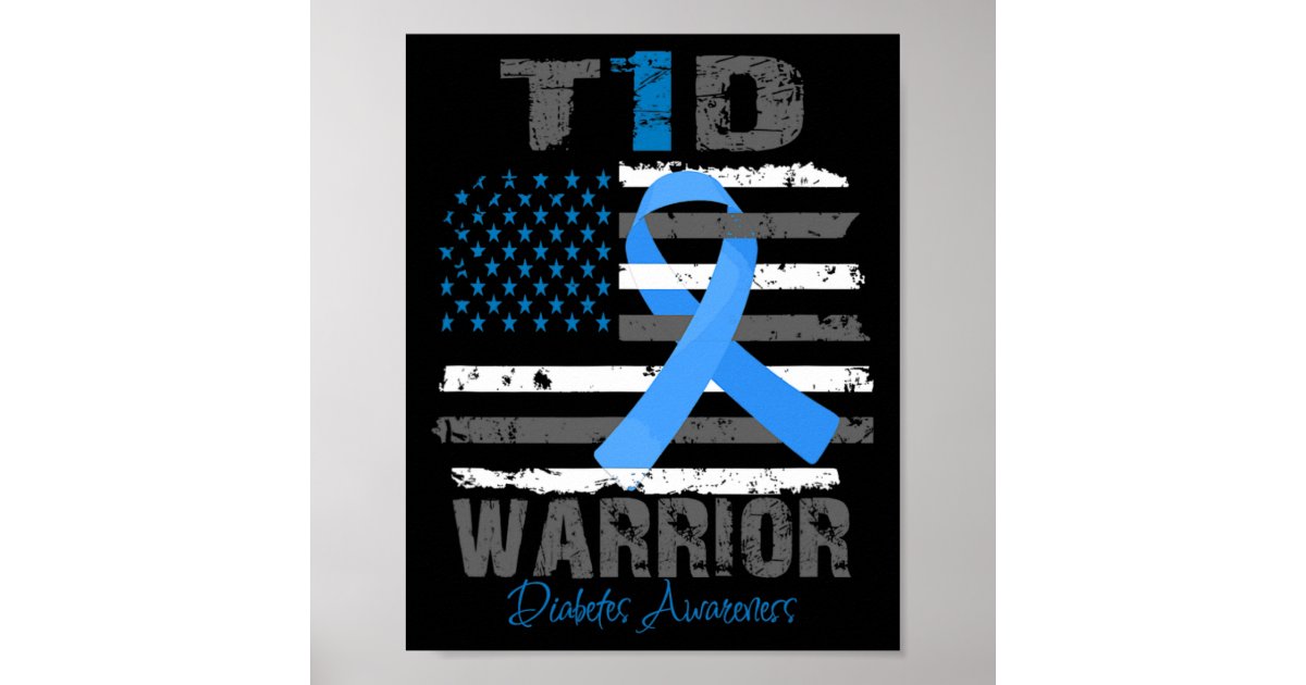 World Diabetes Awareness Blue Ribbon T1D Warrior T Poster | Zazzle