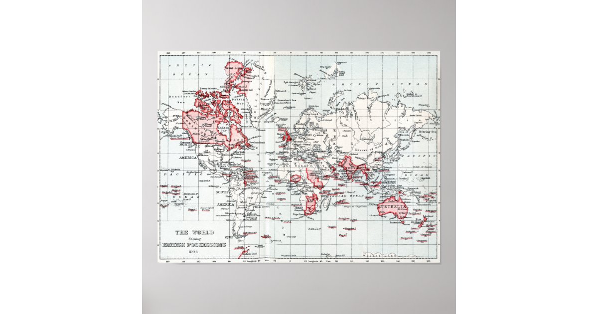 World Map showing British Possessions in 1904 Poster | Zazzle