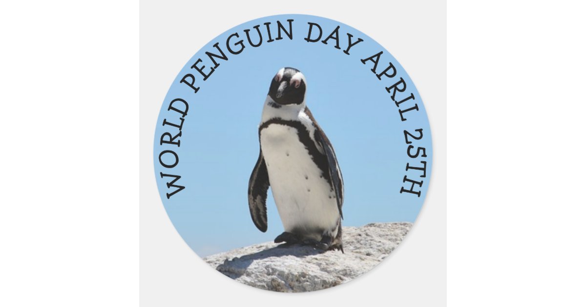 World Penguin Day April 25th Holiday B Classic Round Sticker | Zazzle