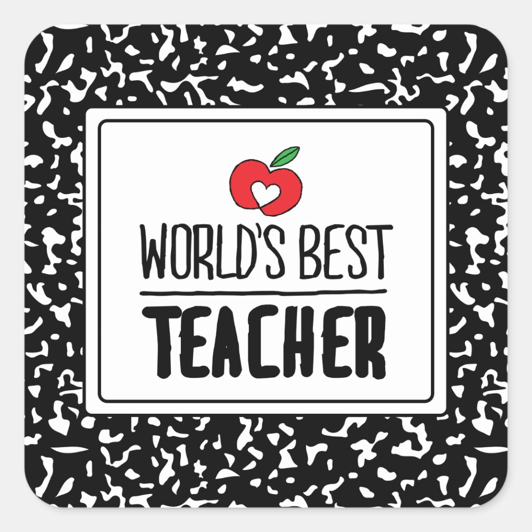 World’s Best Teacher Appreciation Teacher Day Square Sticker | Zazzle