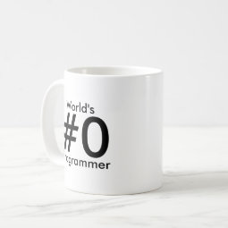 World's #0 Programmer Mug | Zazzle