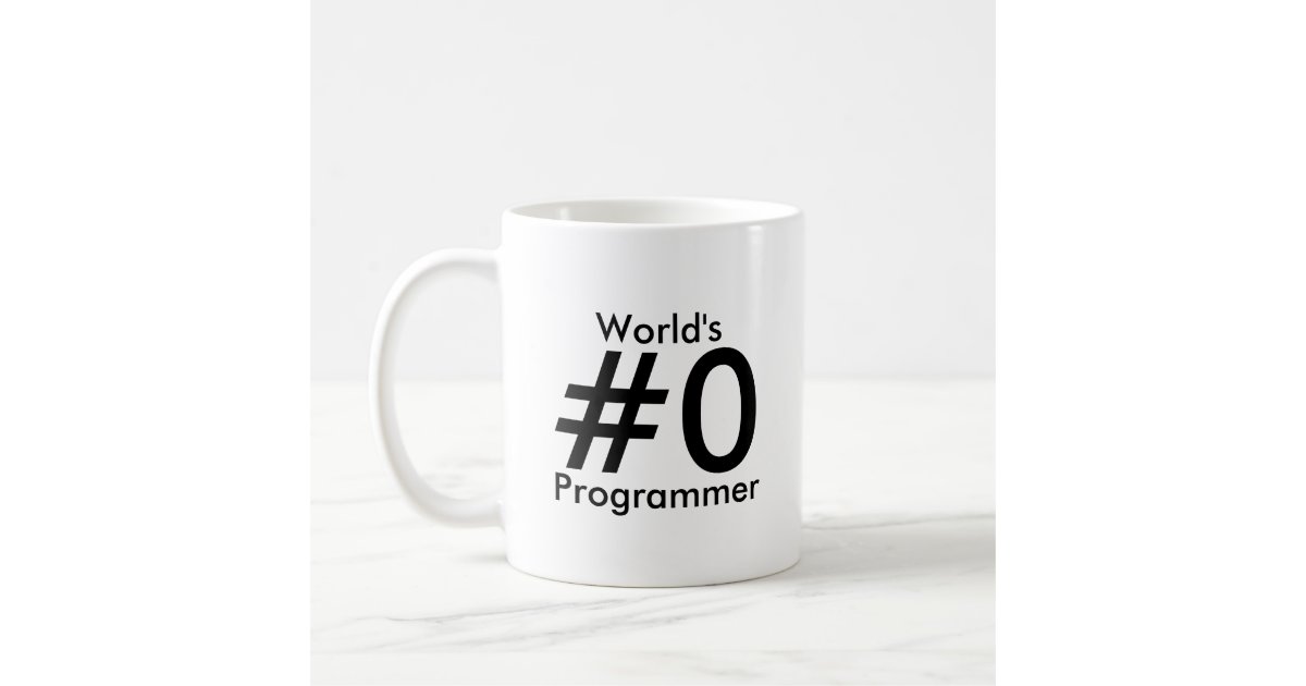 World's #0 Programmer Mug | Zazzle