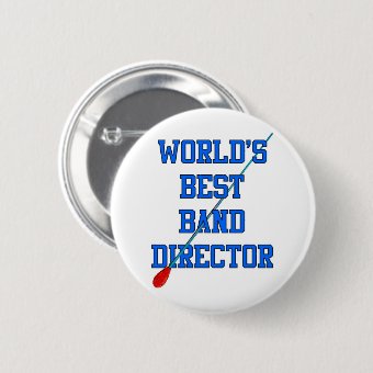 World's Best Band Director Button | Zazzle