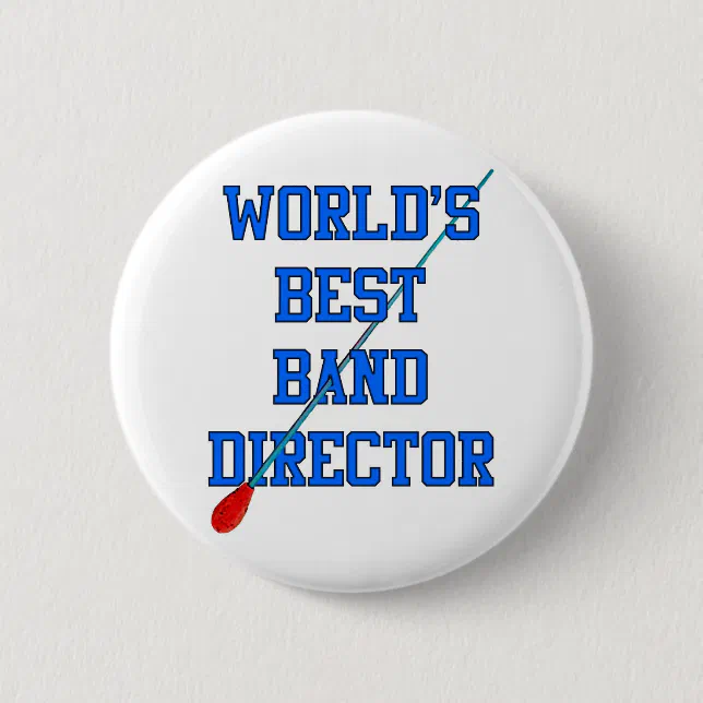 World's Best Band Director Button | Zazzle