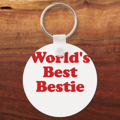 Worlds Best Bestie Keychain | Zazzle