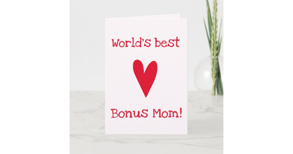 World's Best Bonus Mom! | Red Heart Mother's Day Card | Zazzle.com