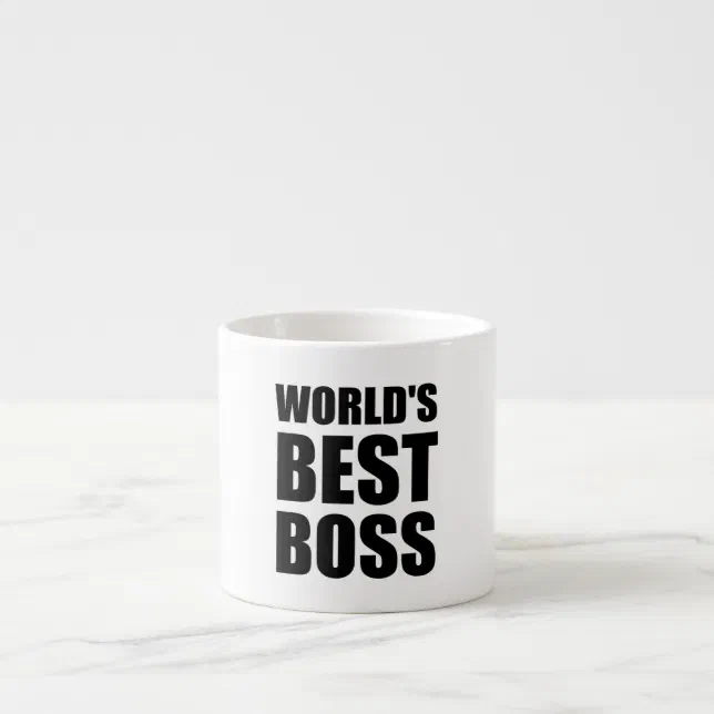 Worlds Best Boss Espresso Cup | Zazzle