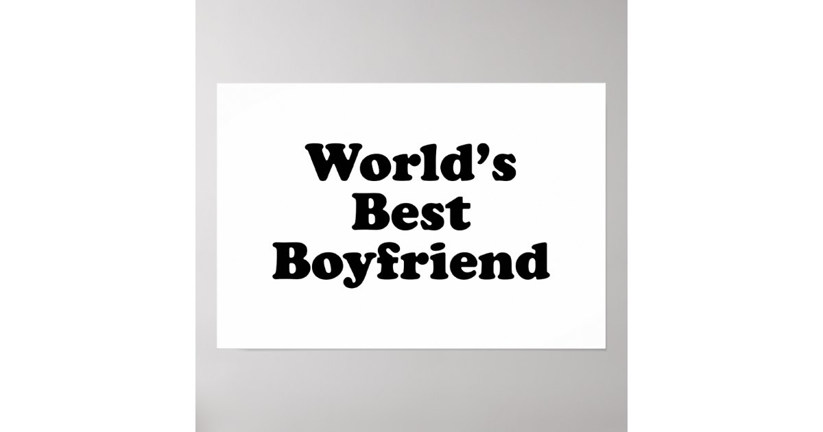 World's Best Boyfriend Poster | Zazzle