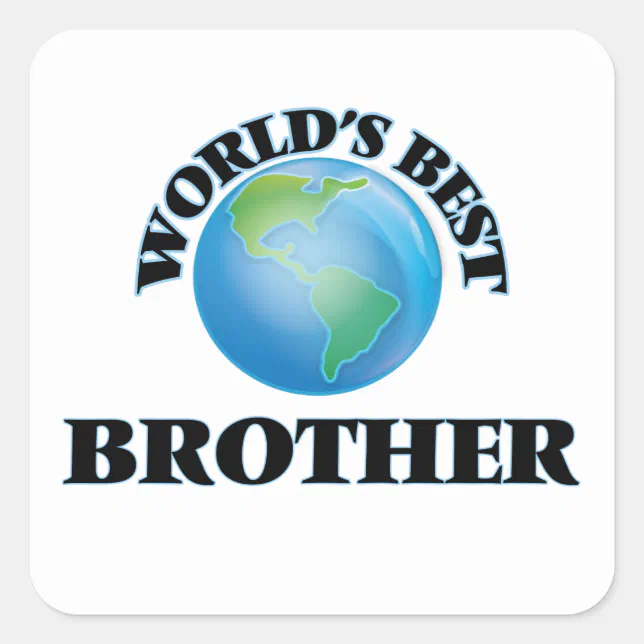 World's Best Brother Square Sticker | Zazzle