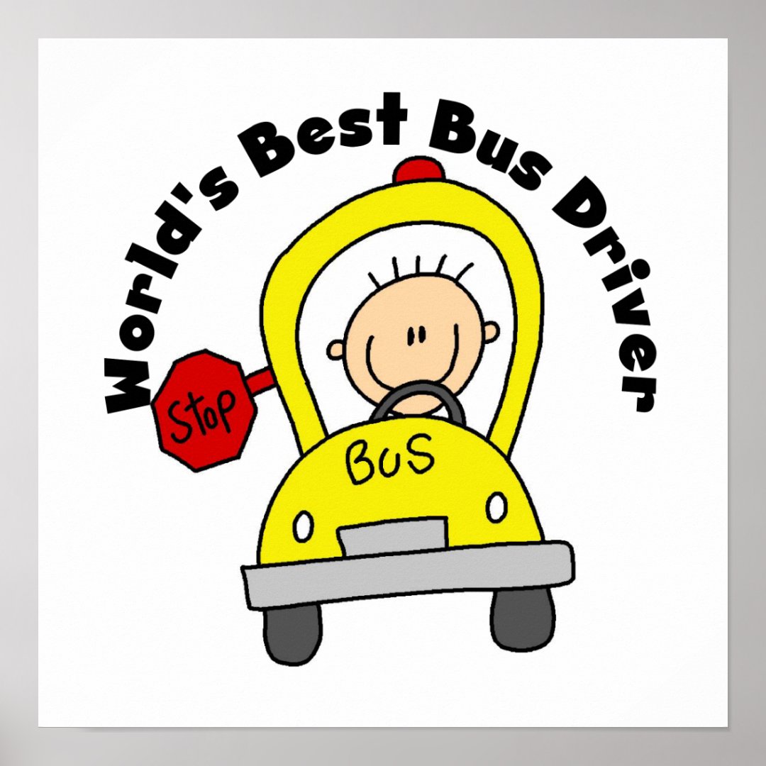 World's Best Bus Driver Poster | Zazzle