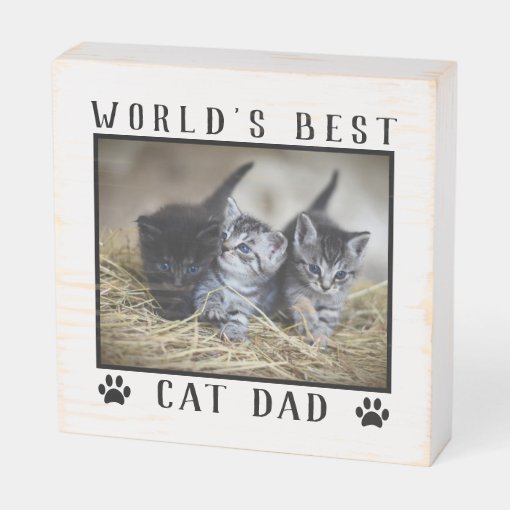 World's Best Cat Dad Your Cat's Photo Rustic Wooden Box Sign | Zazzle