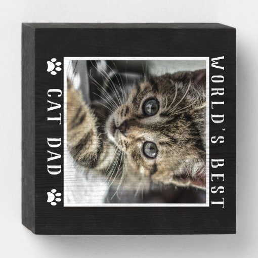 World's Best Cat Dad Your Pet's Photo Black White Wooden Box Sign | Zazzle