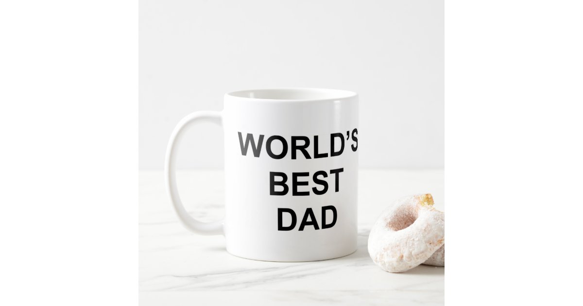 World's Best Dad Coffee Mug | Zazzle