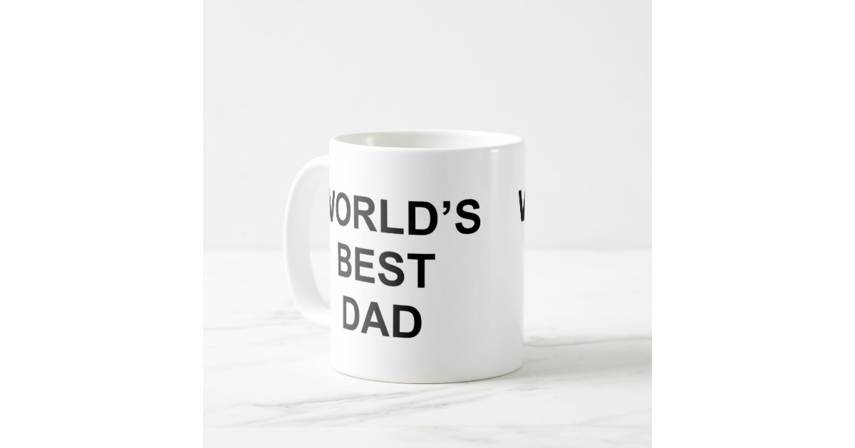 World's Best Dad Coffee Mug | Zazzle World's Best Dad Coffee Mug | Zazzle