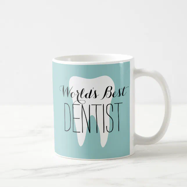 World's best dentist coffee mug | Zazzle