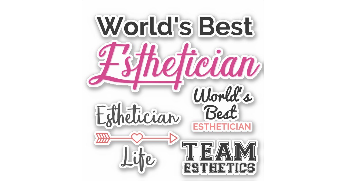 World's best esthetician Stickers | Zazzle