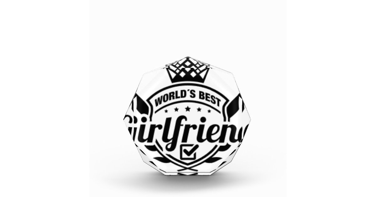 WORLDS BEST GIRLFRIEND ACRYLIC AWARD | Zazzle