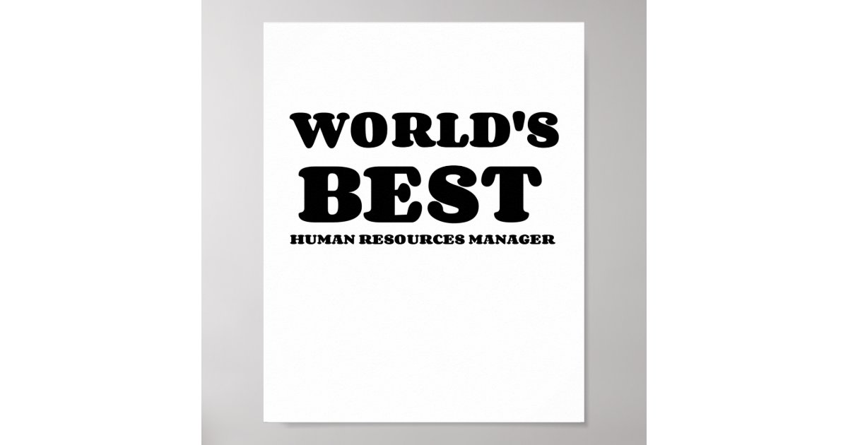 WORLD'S BEST HUMAN RESOURCES MANAGER POSTER | Zazzle