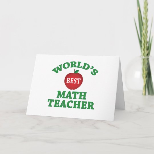 World's Best Math Teacher Card | Zazzle.com